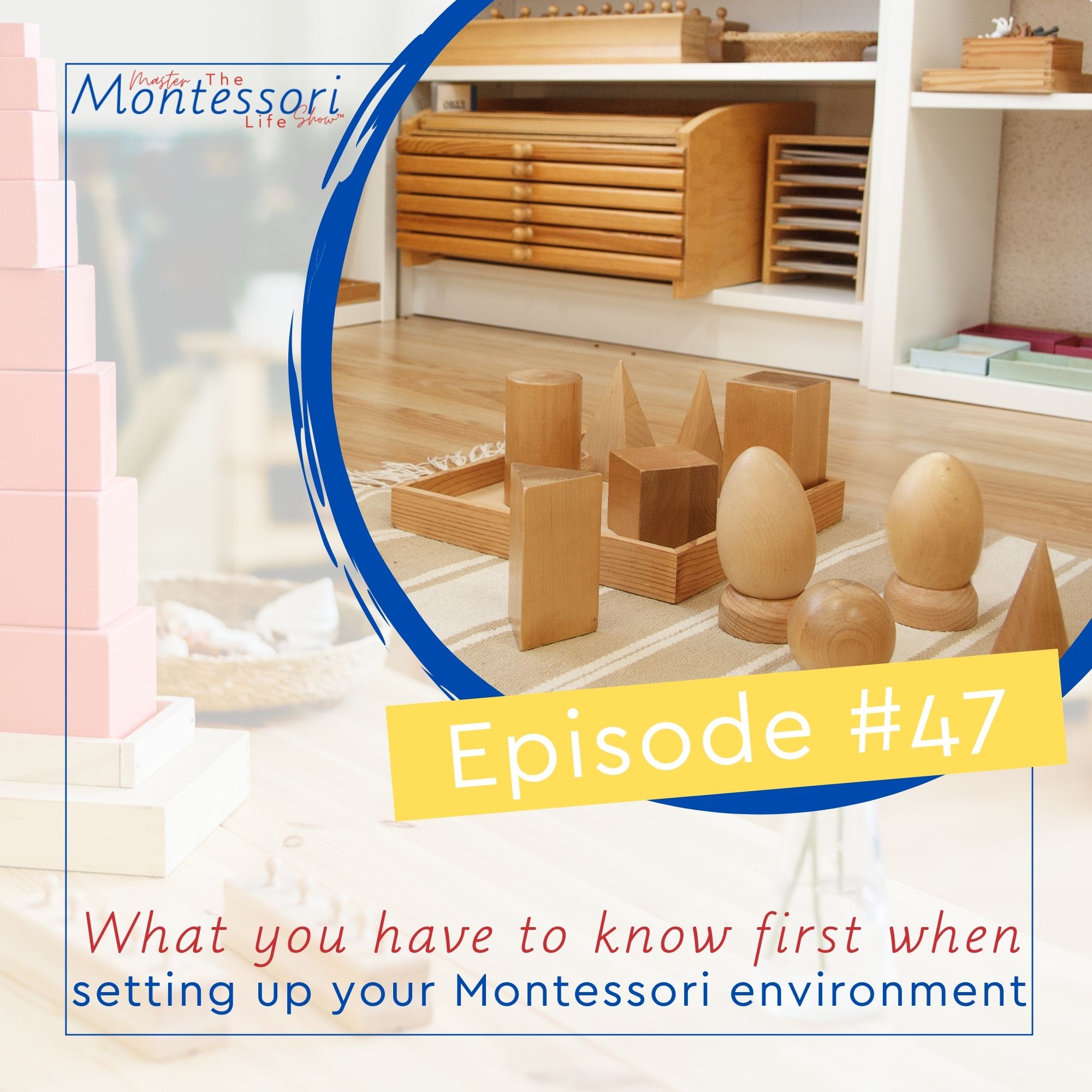 Episode 47: What you have to know first when setting up your Montessori ...
